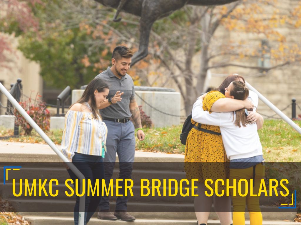 Summer Bridge Scholars Program - UM System Community Connect